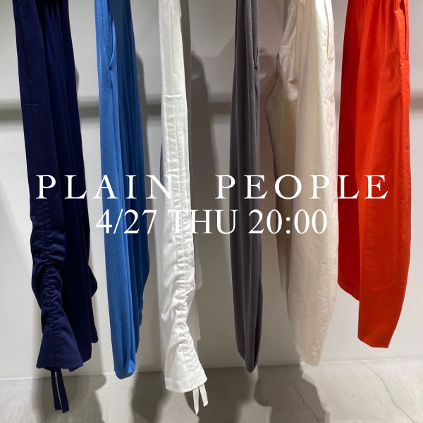 4/27 THU 20:00 | InstagramLive｜PLAIN PEOPLE(プレインピープル) 公式 Online Store